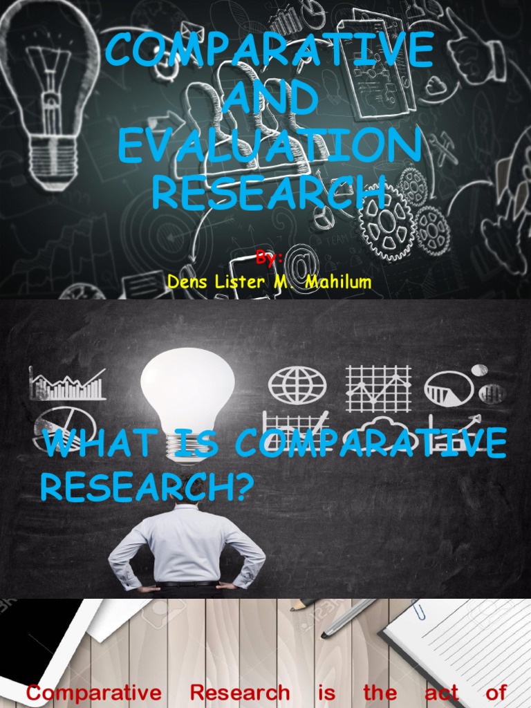 Comparative and Evaluation Research | PDF | Experiment | Evaluation