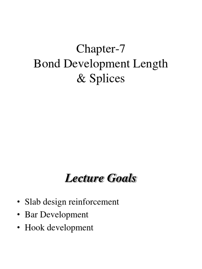 425-Chp7-Bond Development Length Splices | PDF | Fracture | Concrete