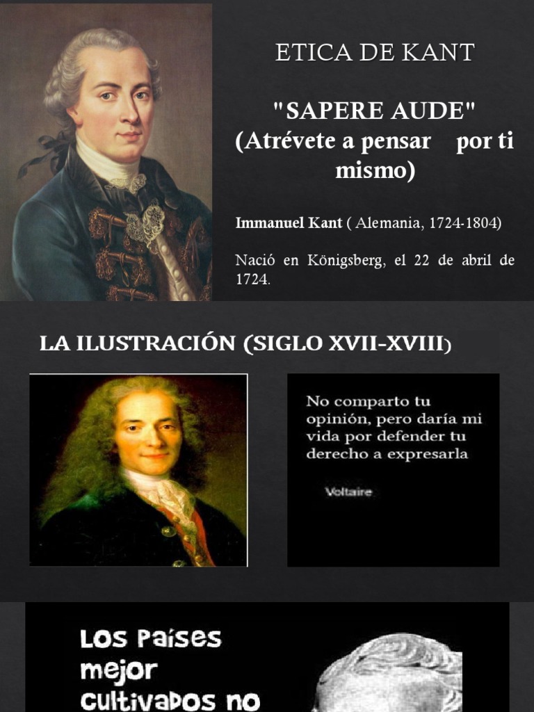 Etica De Kant: "Sapere Aude" (Atrévete a pensar por ti mismo ...