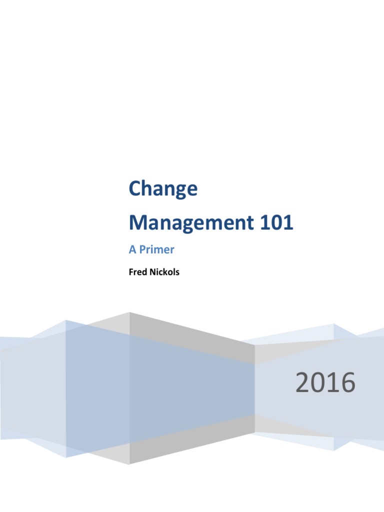 Change Management 101: A Primer | PDF | Change Management | System