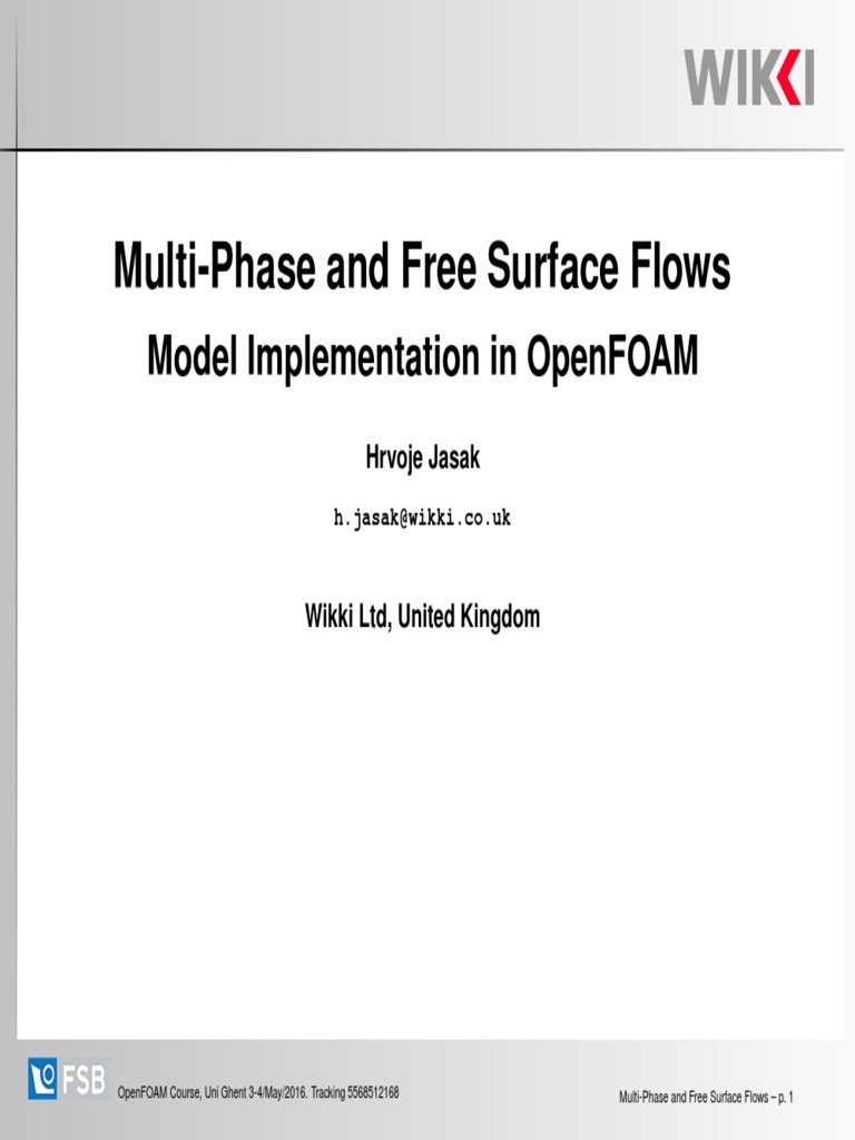 Implementation of Multi-Phase and Free Surface Flow Models in OpenFOAM: An Overview of the ...