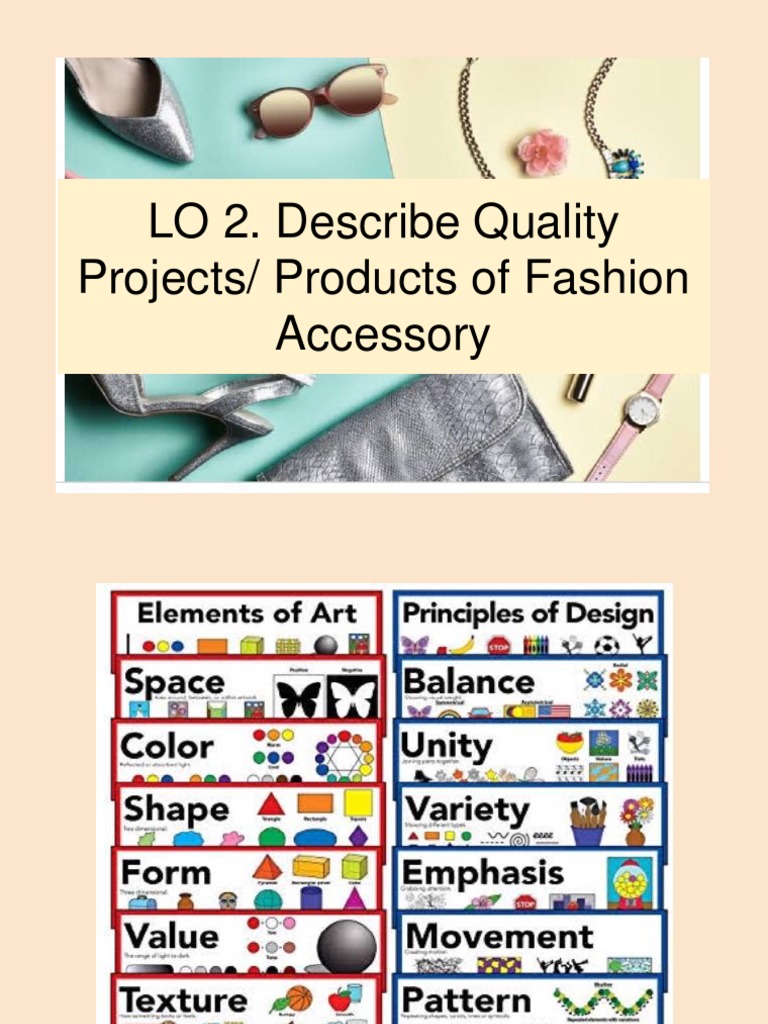 LO 2. Describe Quality Projects/ Products of Fashion Accessory | PDF ...