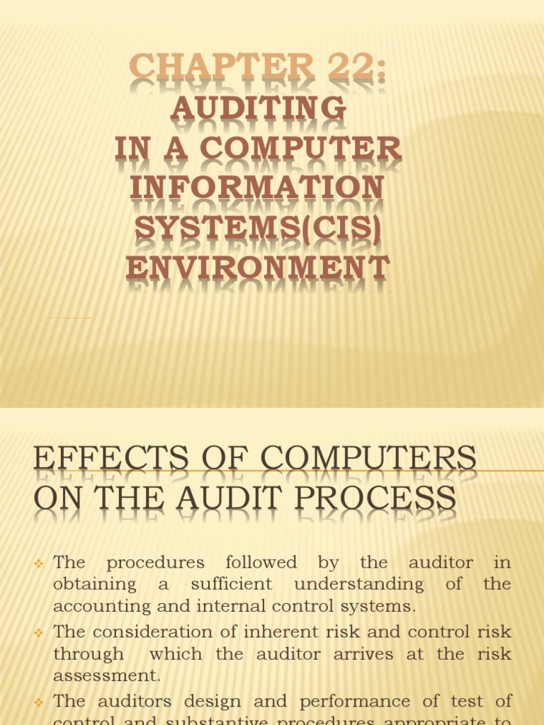 Chapter 22 Auditing in A CIS Environment - pptx990626434 | PDF | Internal Control | Audit