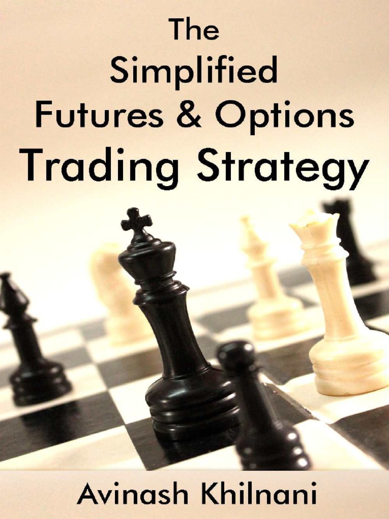 The Simplified Futures and Options Trading Strategy | PDF | Put Option ...