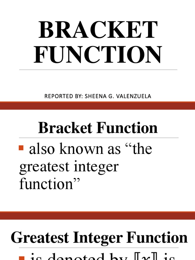 Bracket Function Reported By Sheena G Valenzuela Pdf