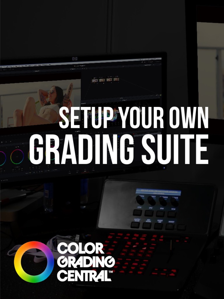 How To Set Up Own Grading Suite | PDF | Computer Monitor | Calibration