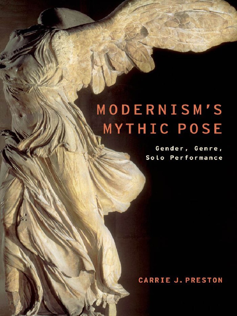Modernism's Mythic Pose - Gender, Genre, Solo Performance | PDF ...