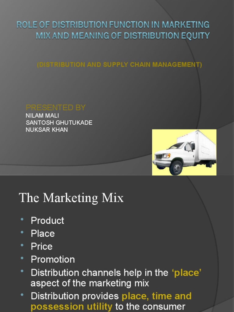 Role of Distribution Function in Marketing Mix and Meaning of ...