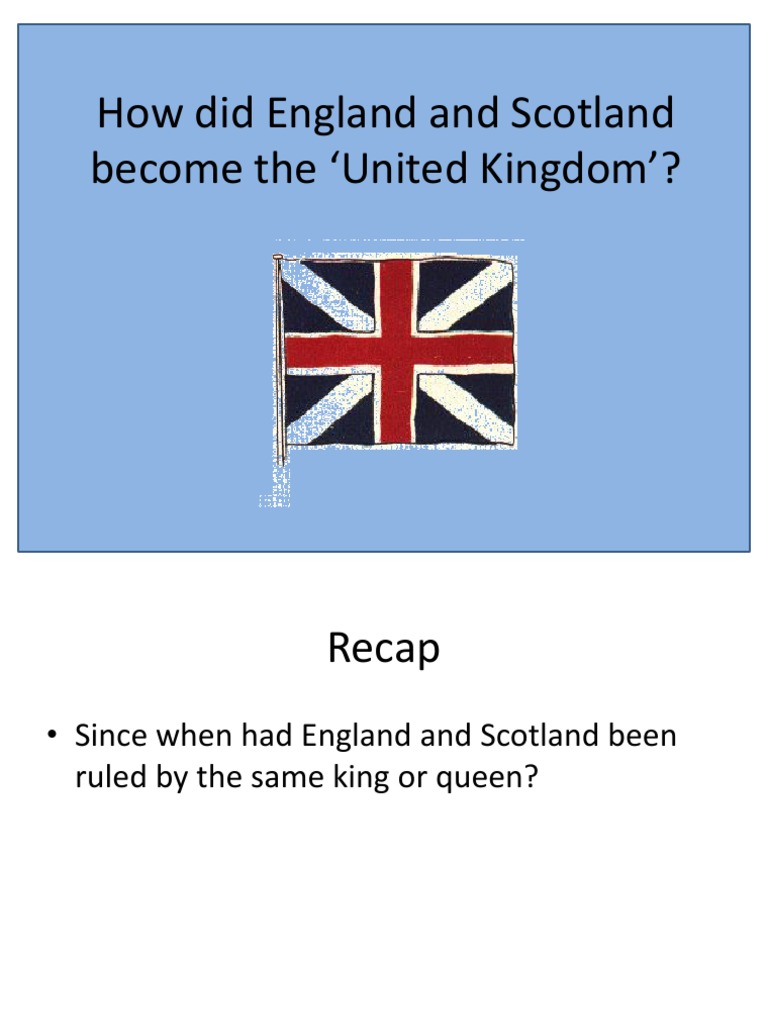 How Did England and Scotland Become The United Kingdom'? | PDF | United ...