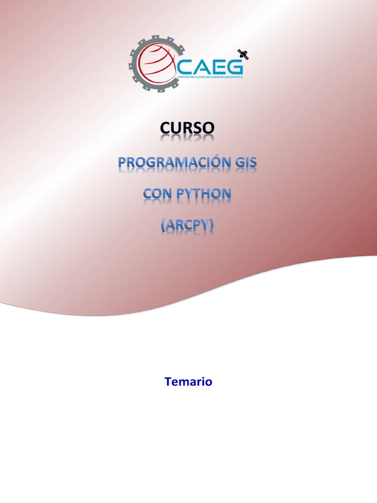 Estructura Del Curso - Programación en ArcGIS Con Python y ArcPy | PDF ...