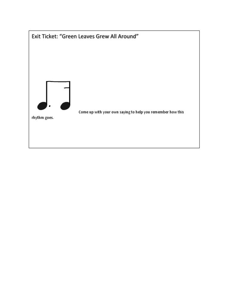 Exit Ticket: "Green Leaves Grew All Around": Come Up With Your Own ...
