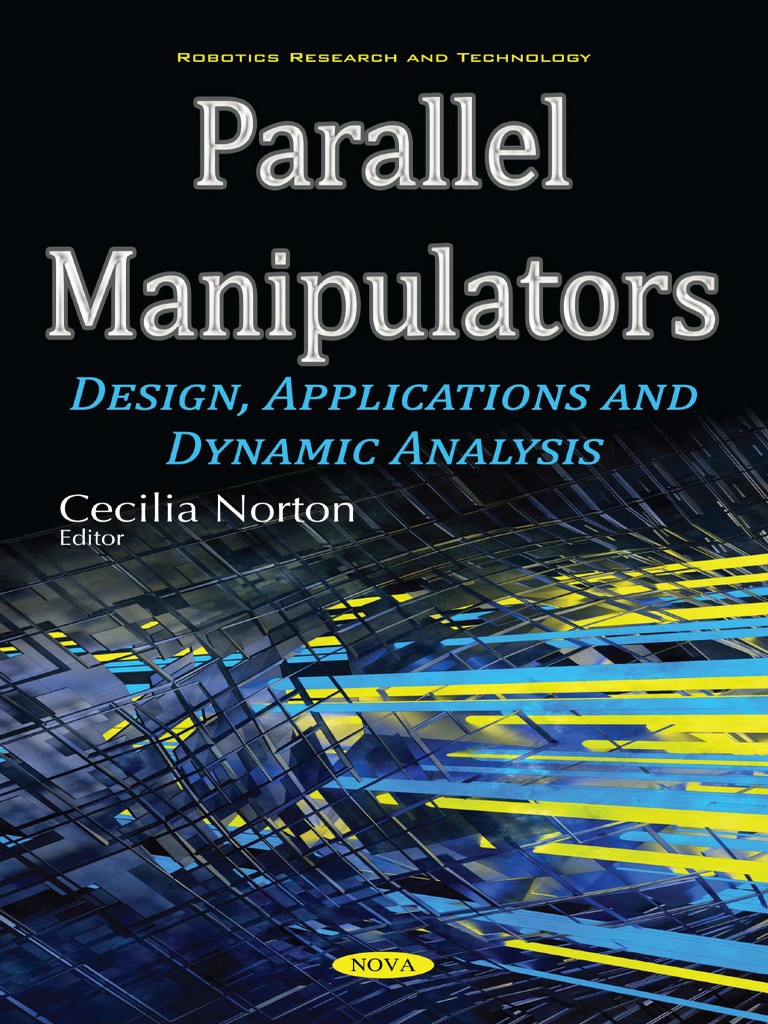 Parallel Manipulators Design, Applications and Dynamic Analysis | PDF ...