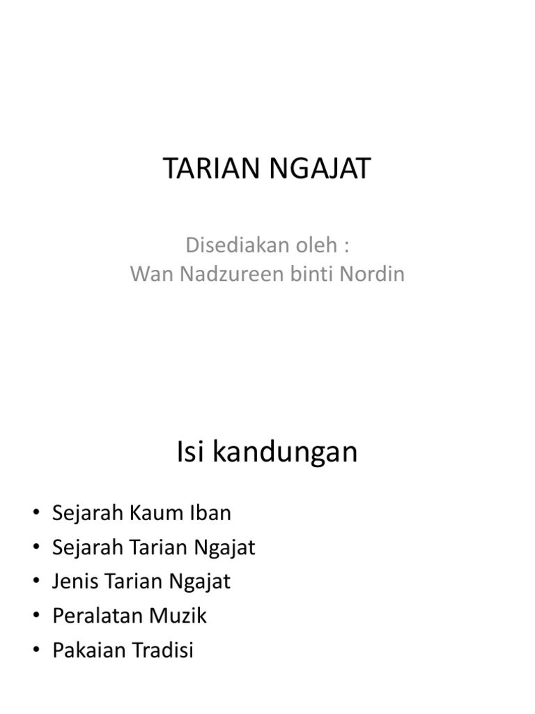 Traditional Iban Dance: The History and Culture of the Ngajat Dance | PDF