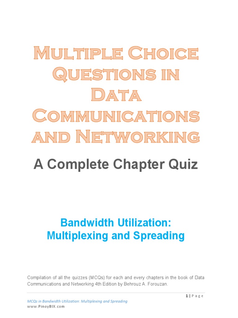A Complete Chapter Quiz: Bandwidth Utilization: Multiplexing and Spreading | PDF | Multiplexing ...