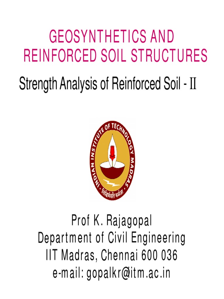 Geosynthetics and Reinforced Soil Structures Reinforced Soil Structures ...