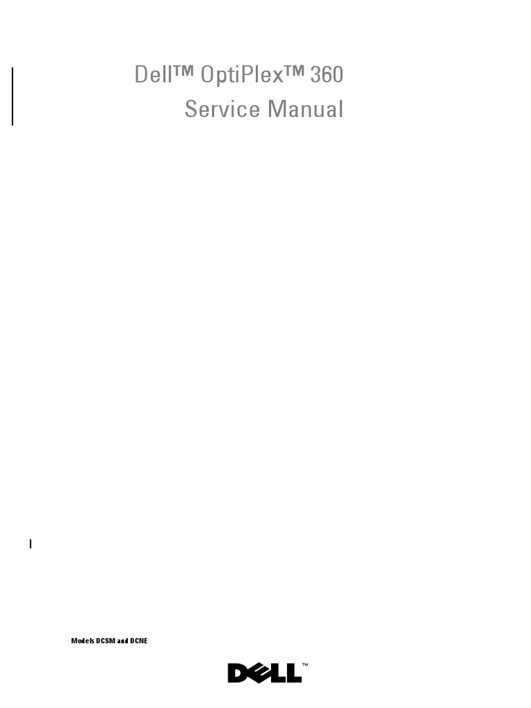 Dell™ Optiplex™ 360 Service Manual: Models DCSM and Dcne | PDF ...