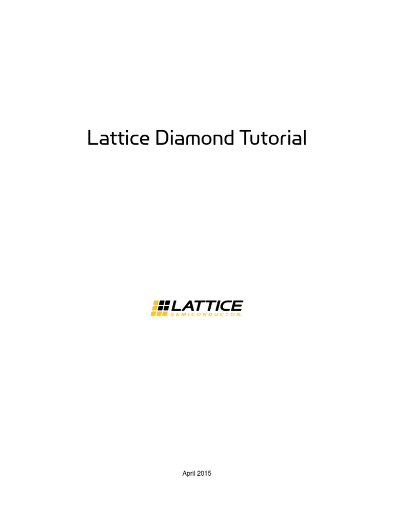 Lattice Diamond Tutorial: April 2015 | PDF | Field Programmable Gate ...