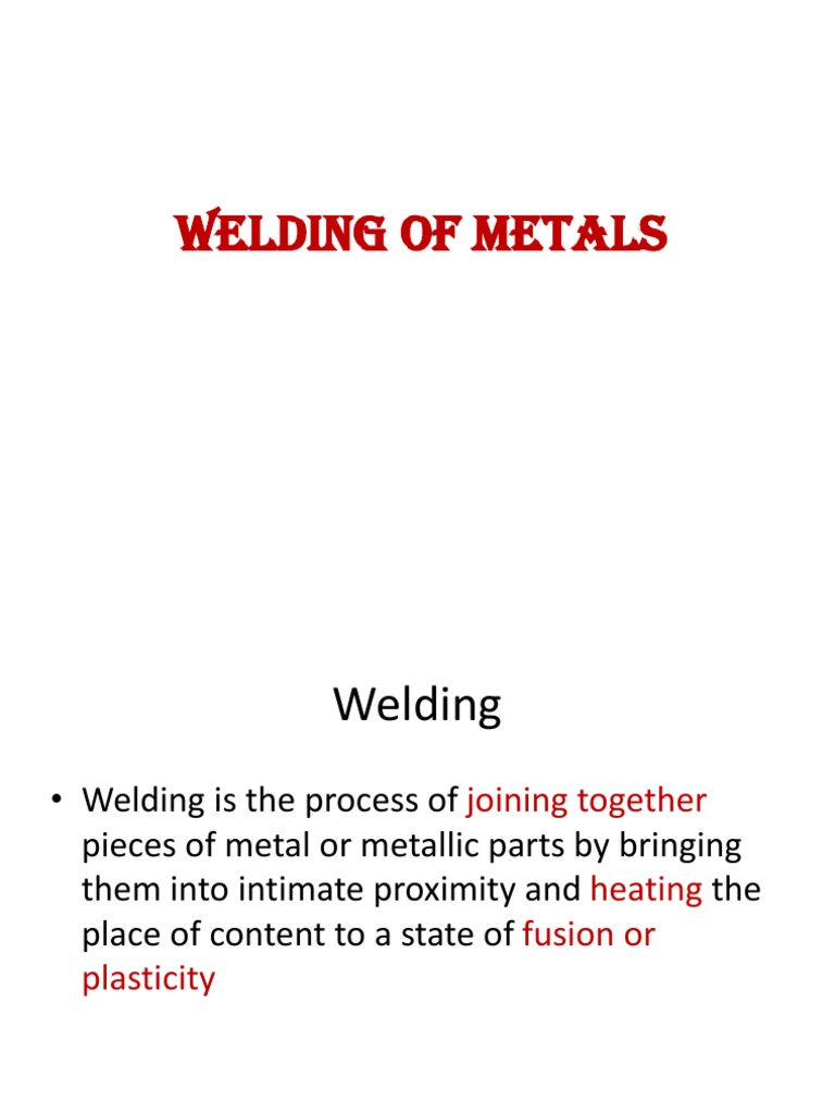 Welding of Metals | PDF | Welding | Construction