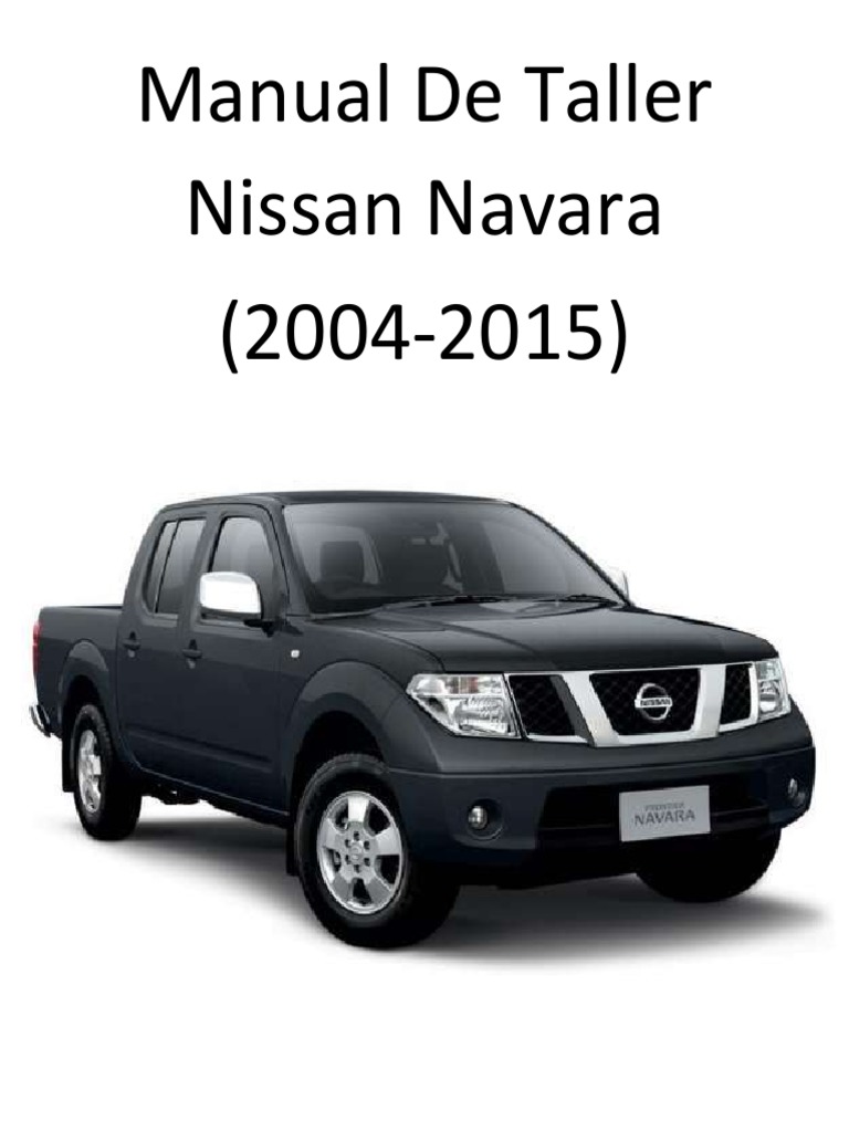 Nissan Navara (2004-2015) Manual de Taller PDF | PDF | Eje | Tecnología ...