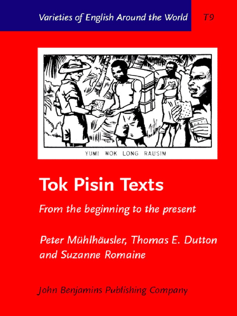 Tok Pisin Texts - From The Beginning To The Present - Peter Muhlhausler ...