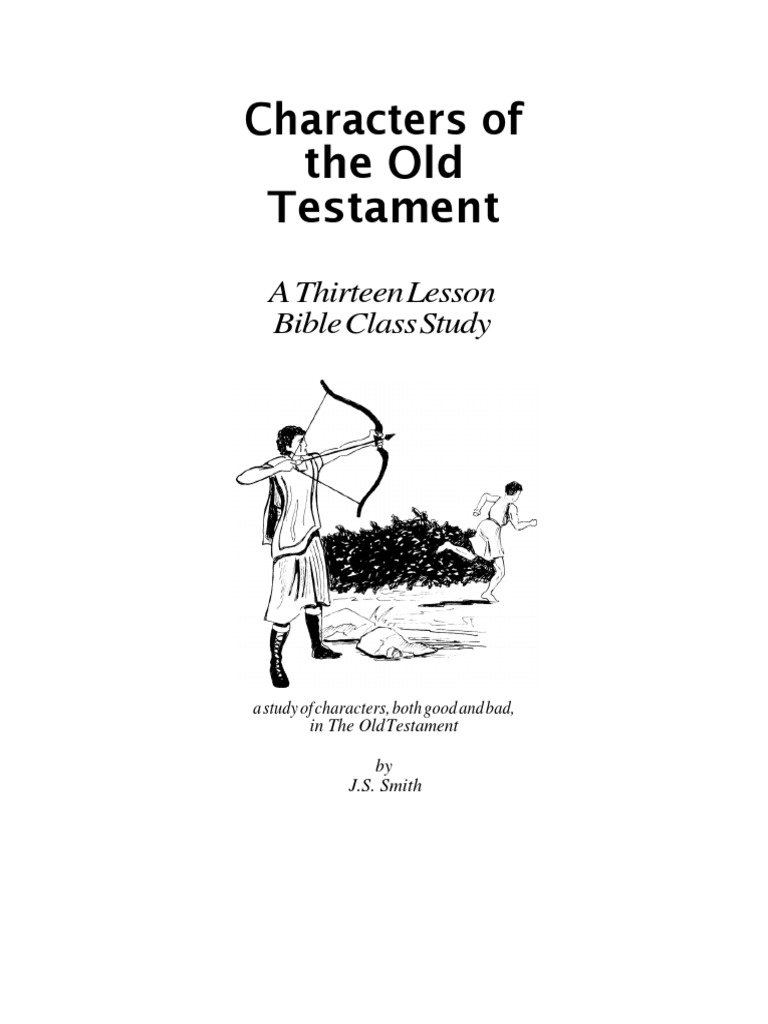 Characters of The Old Testament: A Thirteen Lesson Bible Class Study ...