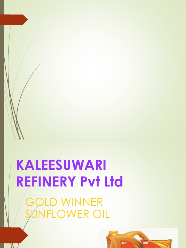 Kaleesuwari Refinery Pvt Ltd Gold Winner Sunflower Oil Brand Profile ...