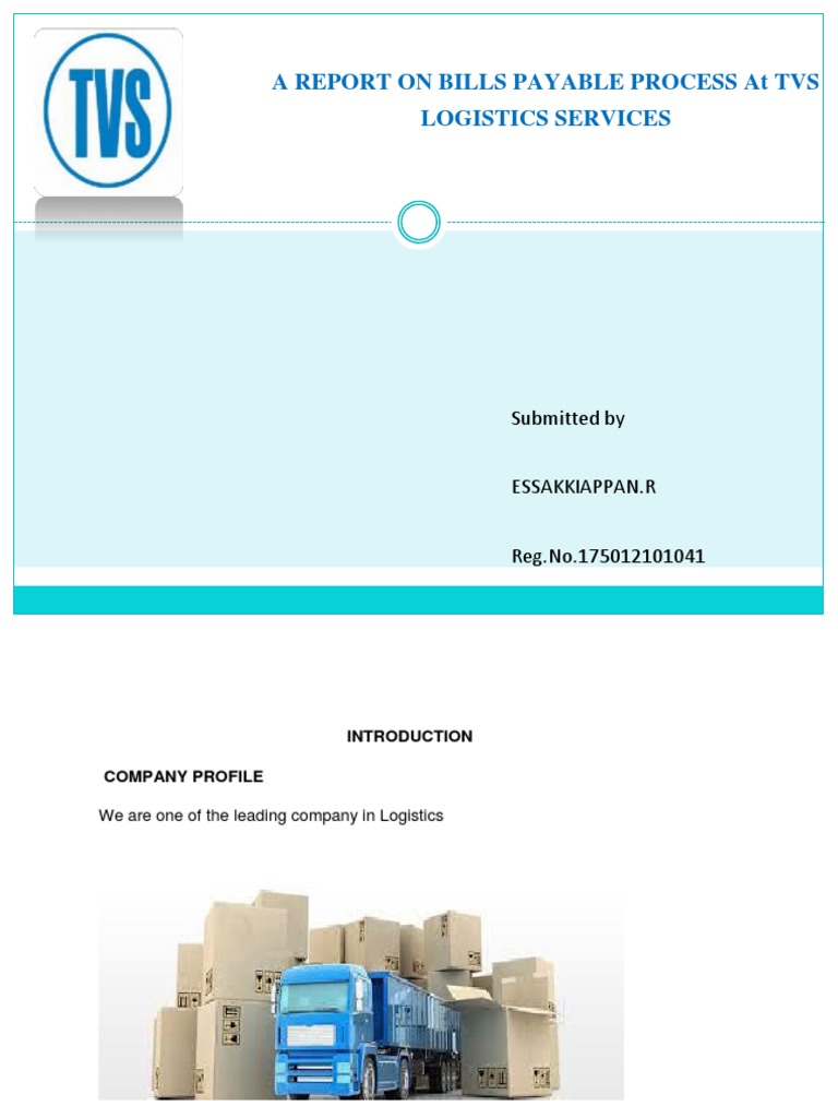 A Report On Bills Payable Process at Tvs Logistics Services: Submitted ...