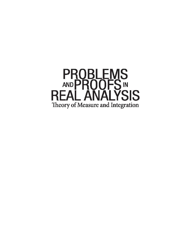 Problems Anoprqqfs N Real Analysis: Theory of Measure and Integration | PDF | Measure ...