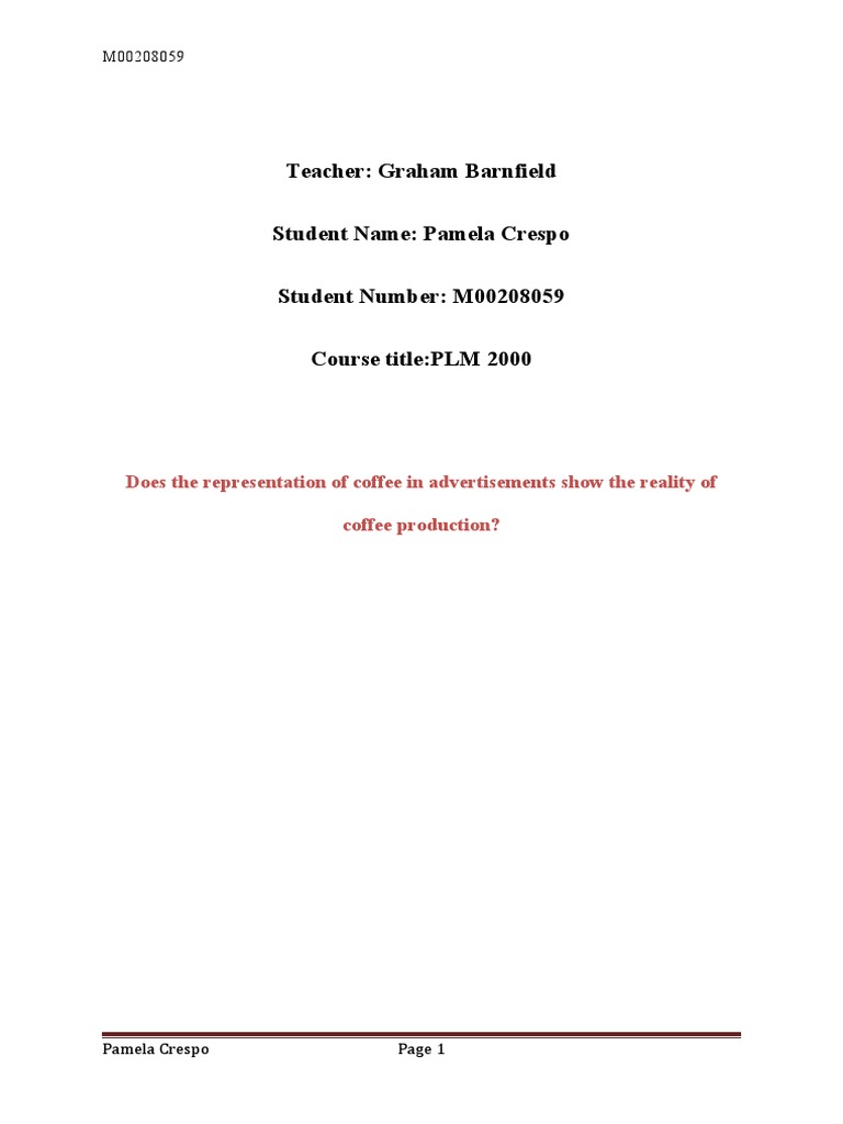 Teacher: Graham Barnfield Student Name: Pamela Crespo Student Number ...