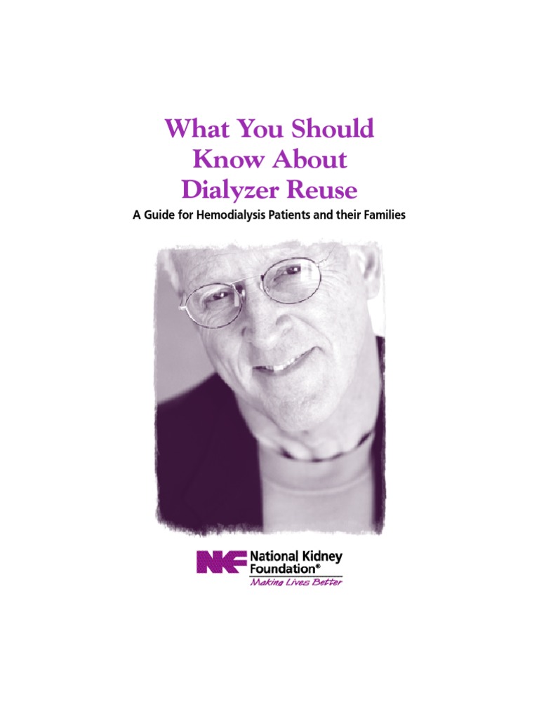What You Should Know About Dialyzer Reuse: A Guide For Hemodialysis ...