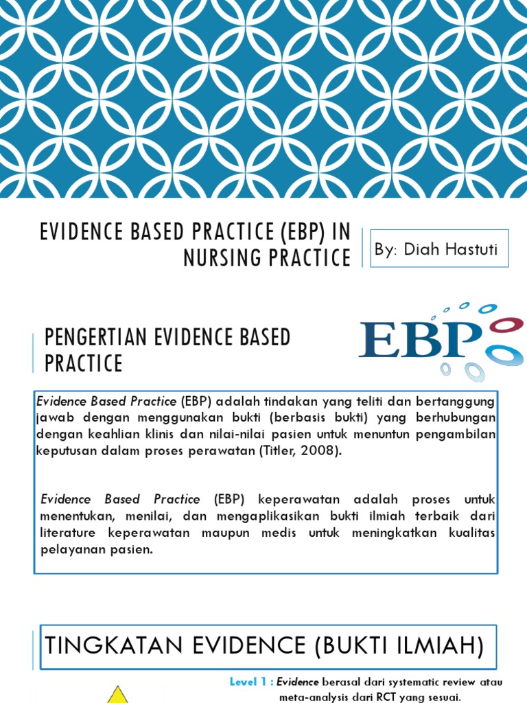 Evidence Based Practice (EBP) in Nursing | PDF