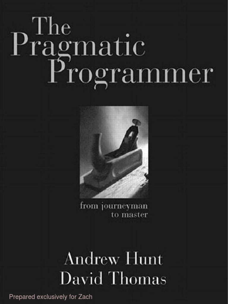 The Pragmatic Programmer PDF | PDF | Programmer | Computer Programming