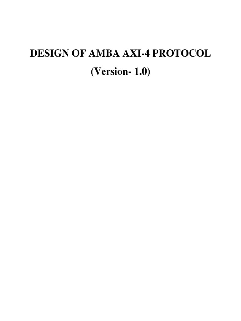 Design of Amba Axi-4 Protocol (Version-1.0) | PDF | Input/Output | Data