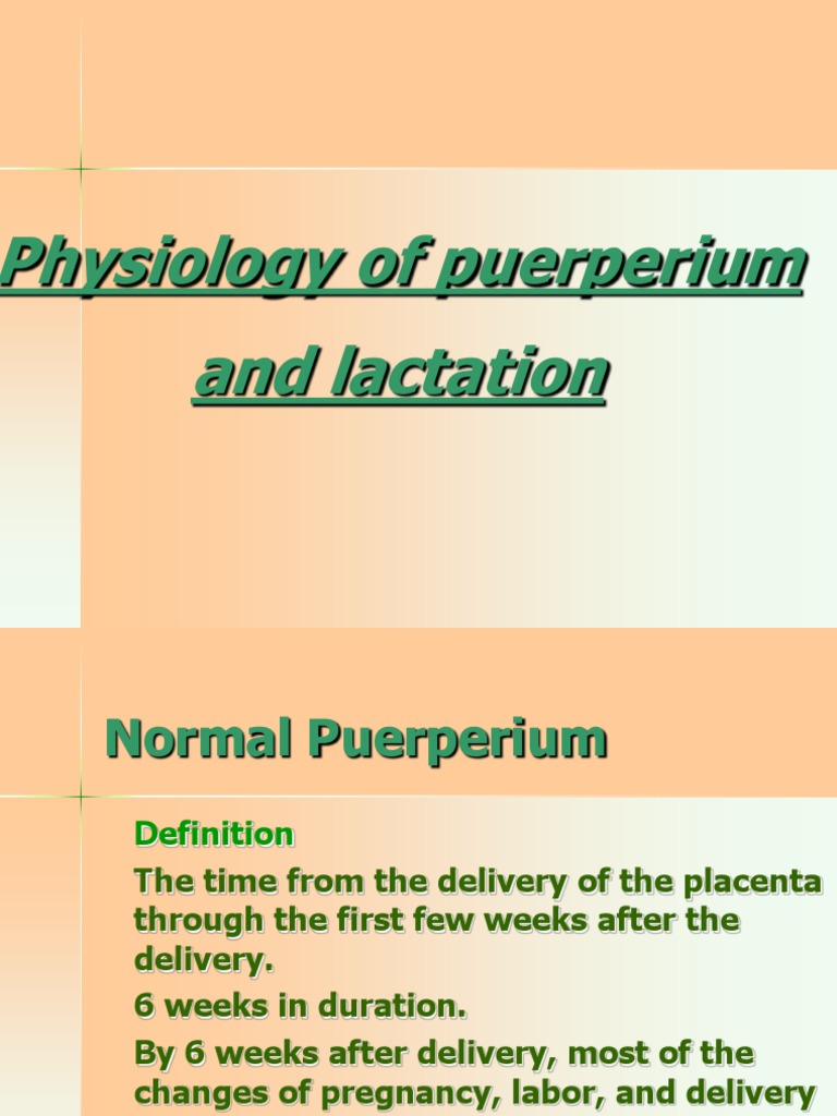The Physiology of the Postpartum Period and Lactation: An In-Depth ...