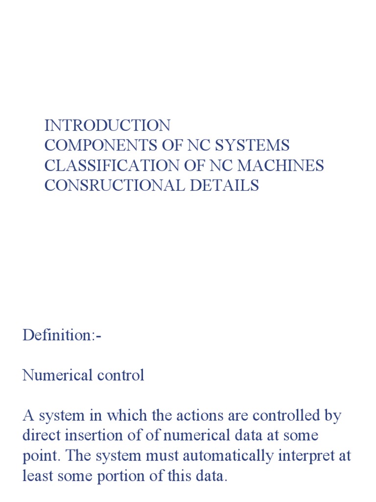 Components of NC Systems Classification of NC Machines Consructional ...