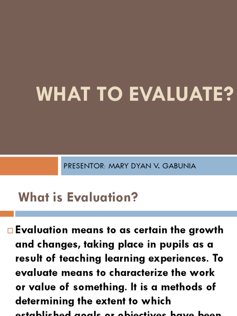 What To Evaluate - Curdev | PDF | Curriculum | Evaluation