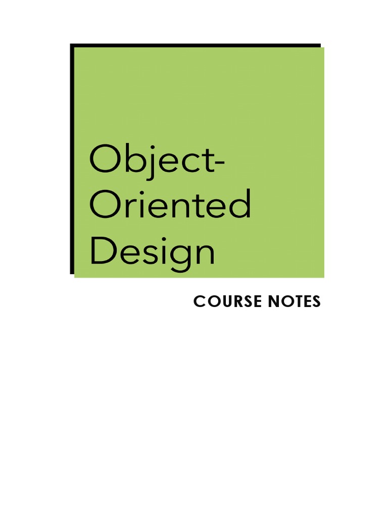 Object Oriented Design Course Notes Pdf Pdf Object Oriented Programming Subroutine