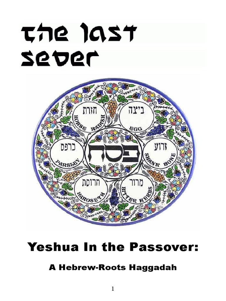 Yeshua in The Passover:: A Hebrew-Roots Haggadah | PDF | Passover Seder ...