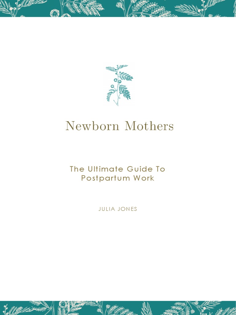 Newborn Mothers The Ultimate Guide To Postpartum Work PDF | PDF | Doula ...