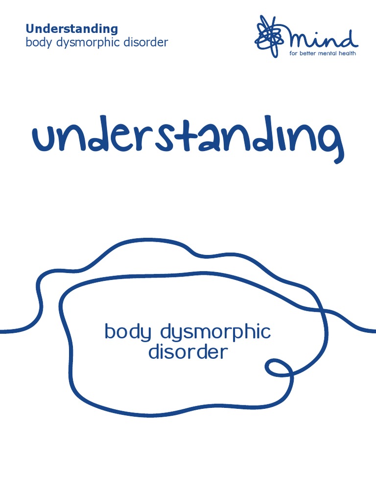 Understanding: Body Dysmorphic Disorder | PDF | Cognitive Behavioral ...