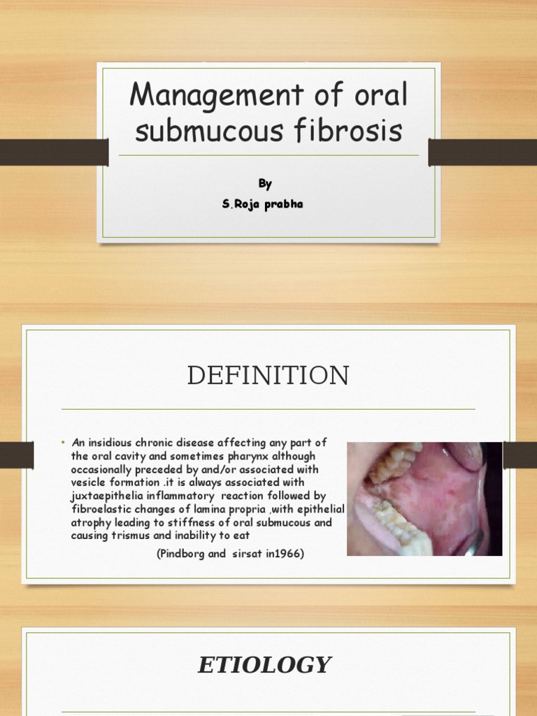 Management of Oral Submucous Fibrosis: by S.Roja Prabha | PDF | Medical ...