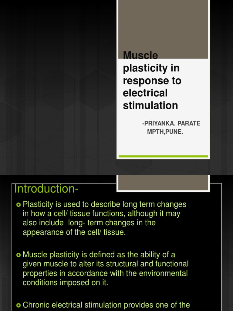 Muscle Plasticity in Response To Electrical Stimulation: - Priyanka ...