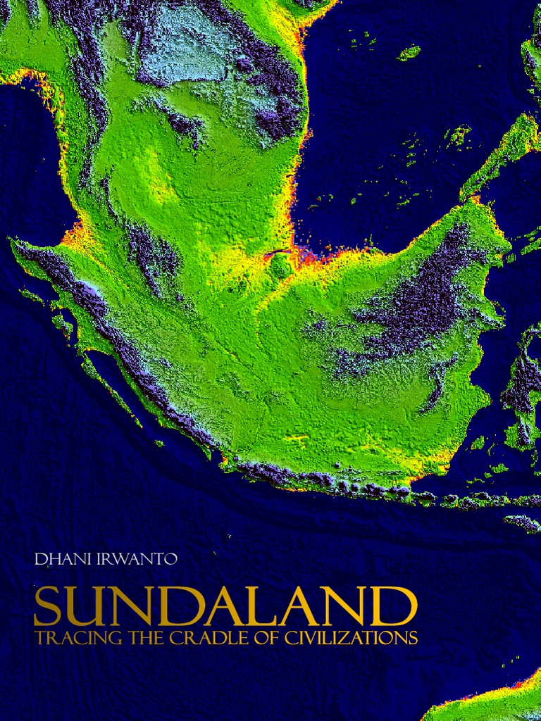 Sundaland: Tracing the Cradle of Civilizations | Plate Tectonics ...