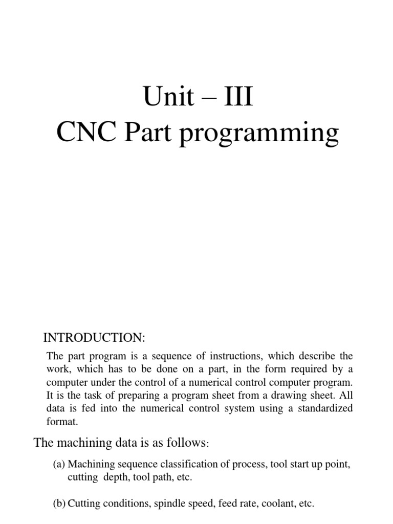 Unit - III CNC Part Programming | PDF | Machining | Numerical Control