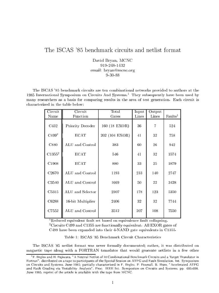 The ISCAS '85 Benchmark Circuits and Netlist Format: David Bryan, MCNC 919-248-1432 9-30-88 ...