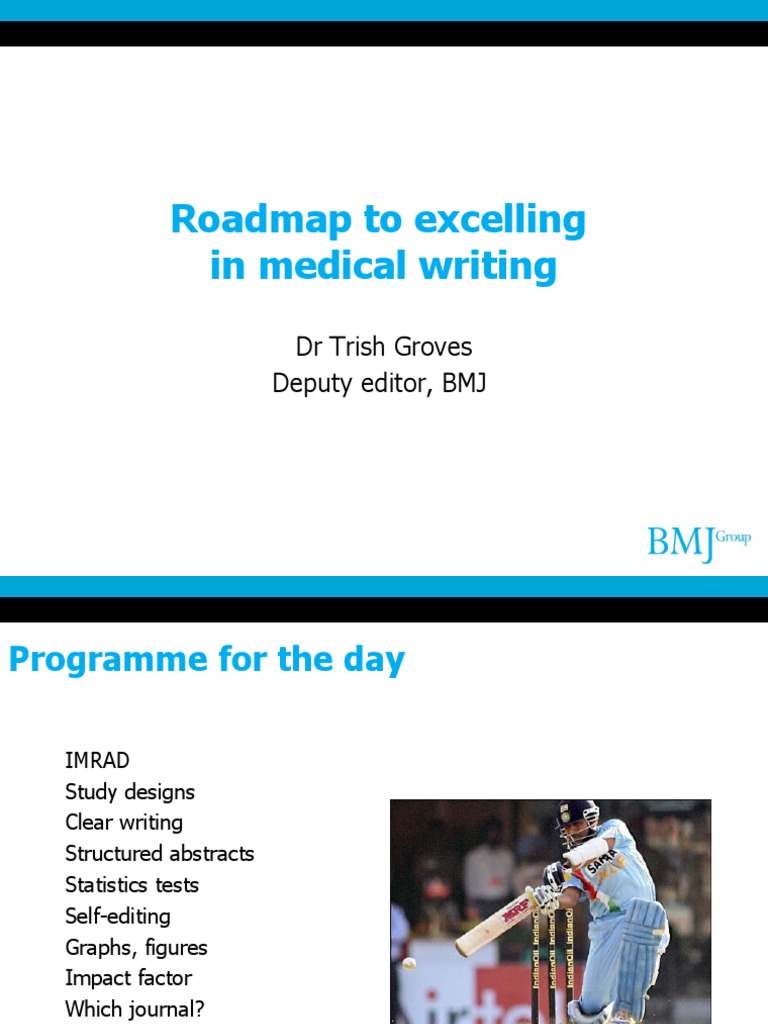 Roadmap To Excelling in Medical Writing: DR Trish Groves Deputy Editor ...