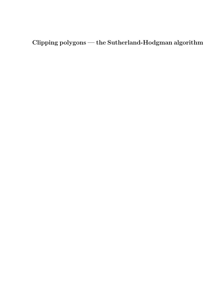 Clipping Polygons - The Sutherland-Hodgman Algorithm | PDF | Vertex (Geometry) | Polygon