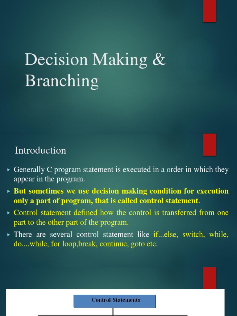 7 - Decision Making and Branching | Download Free PDF | Control Flow | Computer Programming