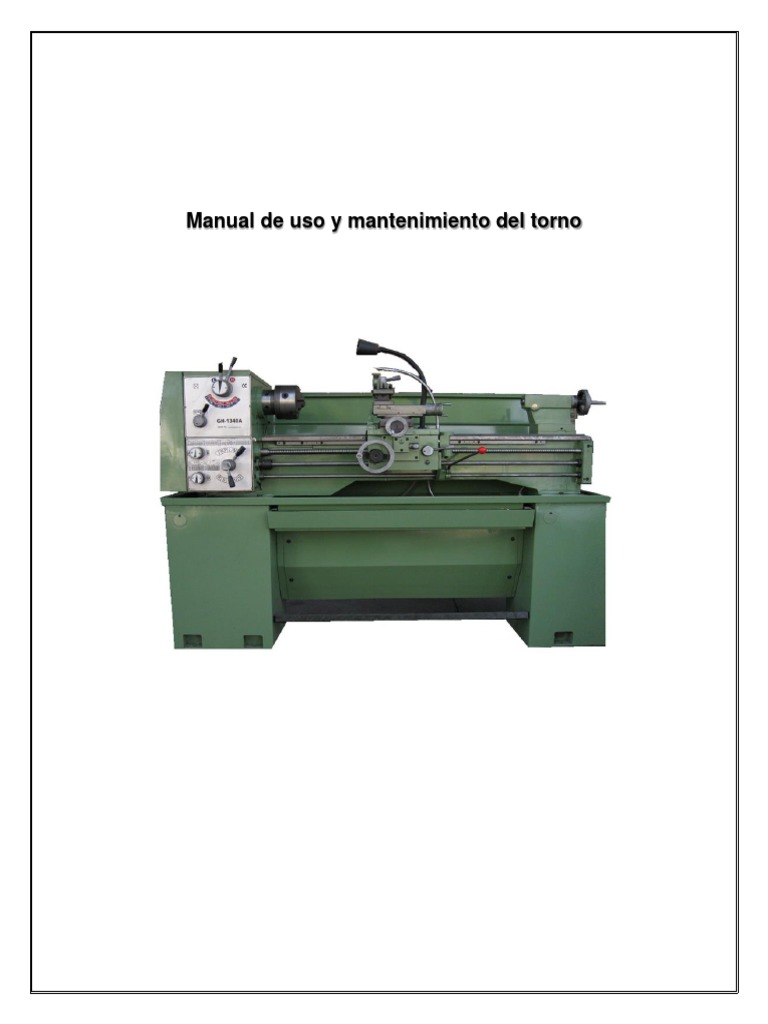 Manual de Uso y Mantenimiento Del Torno | PDF | Metalurgia | Ingeniería mecánica