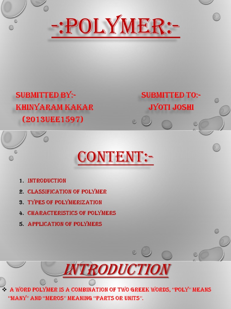 POLYMER:-: Submitted By:-Submitted To: - Khinyaram Kakar Jyoti Joshi ...